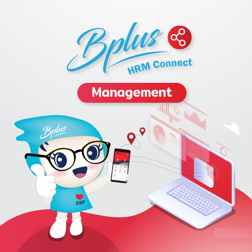 Bplus HRM Connect Management // Natthakit